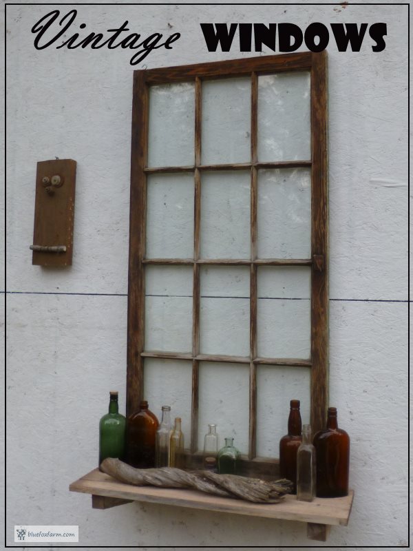 Vintage Windows; repurposing old windows for garden crafts